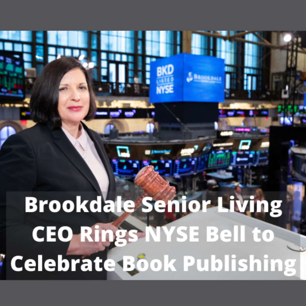 Brookdale Senior Living CEO Rings NYSE Bell to Celebrate Book Publishing
